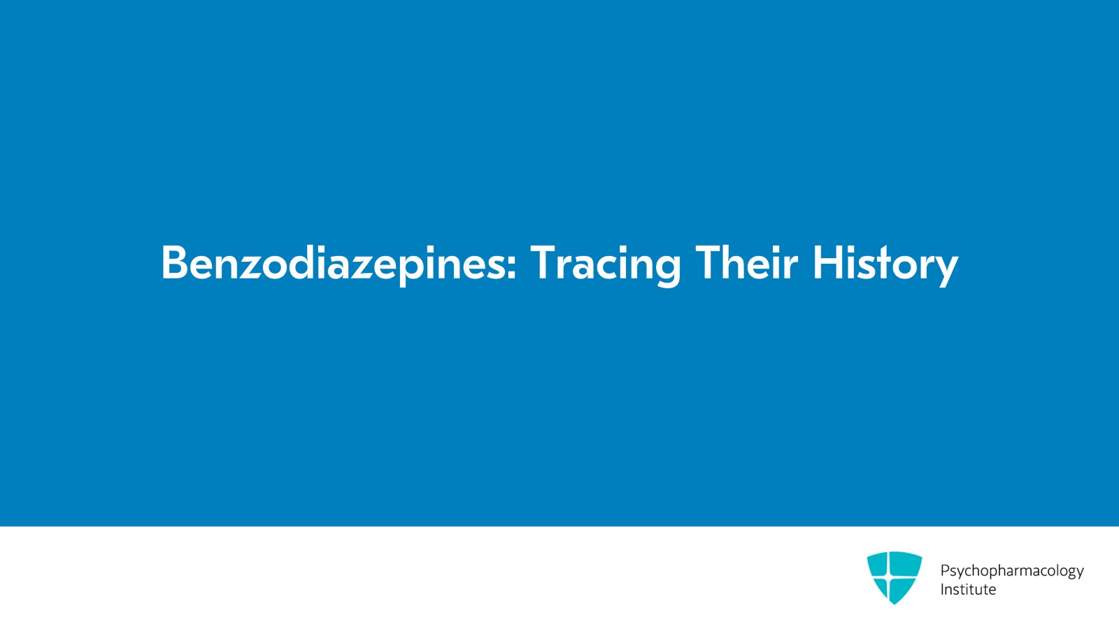 Benzodiazepines: Tracing Their History | Psychopharmacology Institute